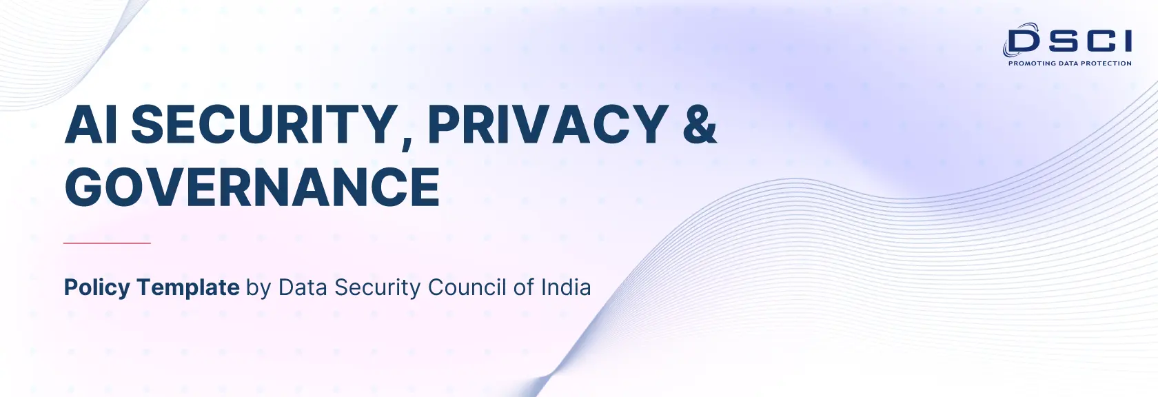 Data Security Council of India (DSCI)